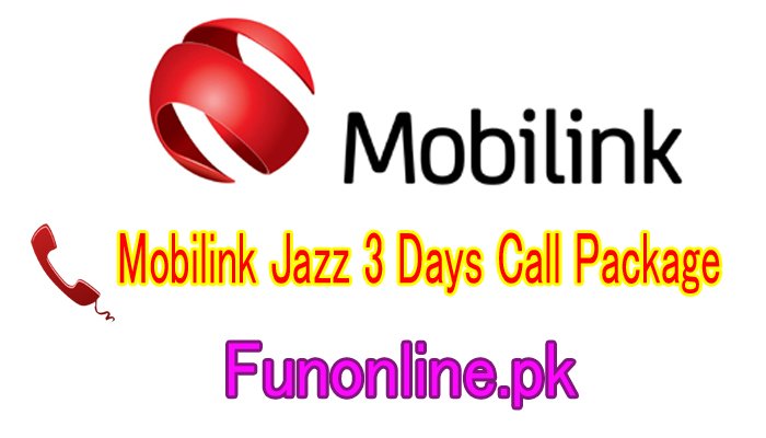 Mobilink Jazz 3 Days Call Package - Unlimited Minutes Free | WebStudy