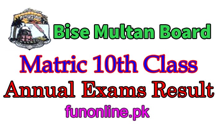 Bise Multan Matric 10th Class Result 2022